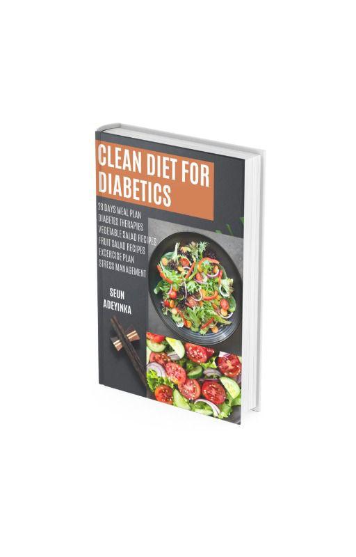 Buy CLEAN DIET FOR DIABETICS by Seun Adeyinka on Selar