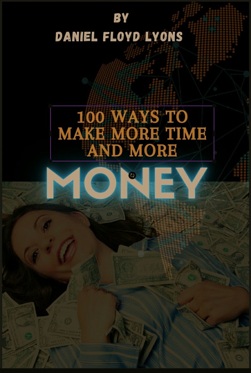 Buy 100 WAYS TO MAKE MORE TIME AND MORE MONEY by Solomon Abiche on Selar