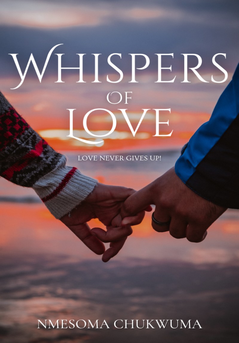 Get WHISPERS OF LOVE by Chukwuma Nmesoma Splendid on Selar
