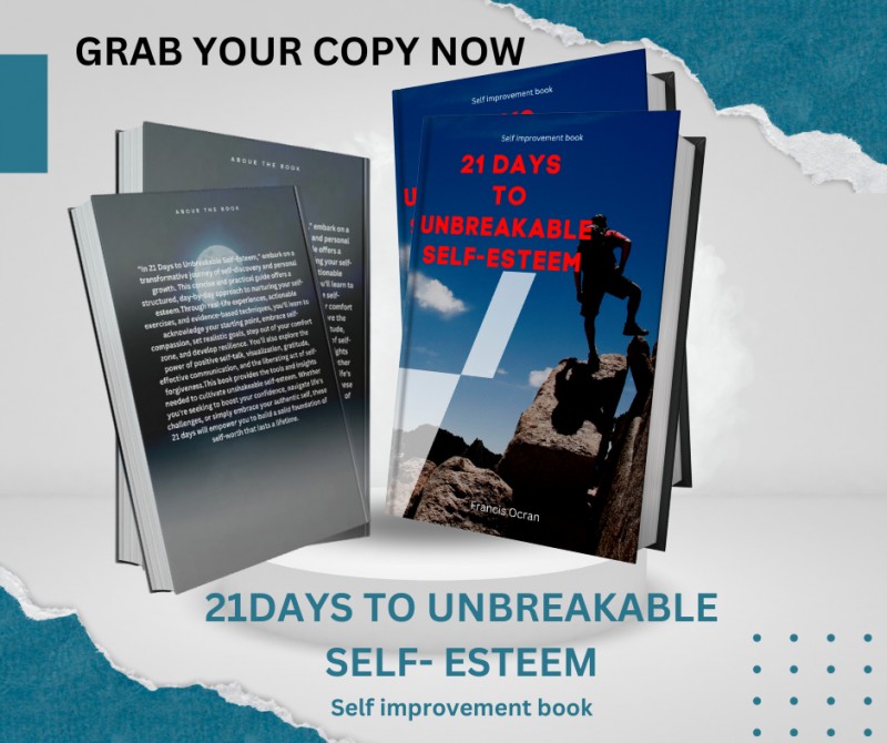 Buy 21 DAYS TO UNBREAKABLE SELF-ESTEEM by Francis ocran on Selar