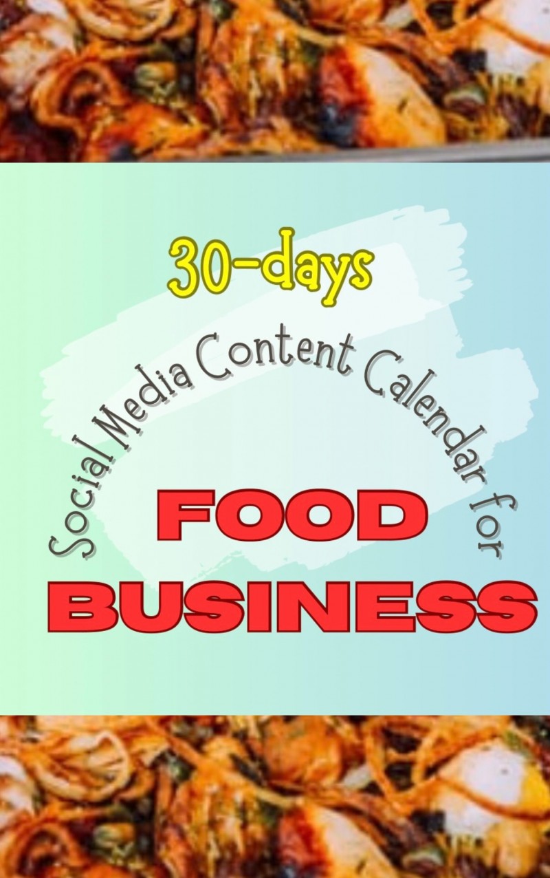 Buy 30-days social media content calendar for food business by SpicySimmons on Selar