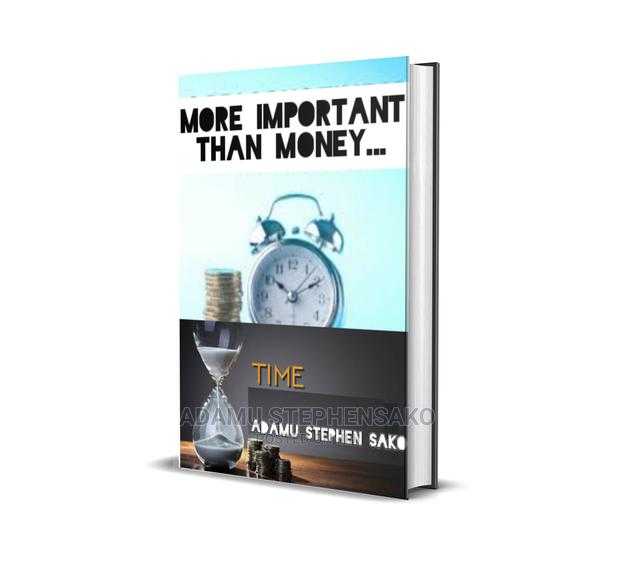 Buy more important than money... TIME! by Adamu Stephen sako on Selar