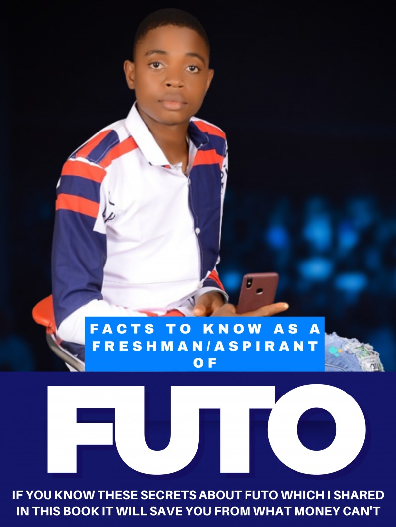 Buy Facts to know about FUTO as a freshman by Success Chijioke on Selar