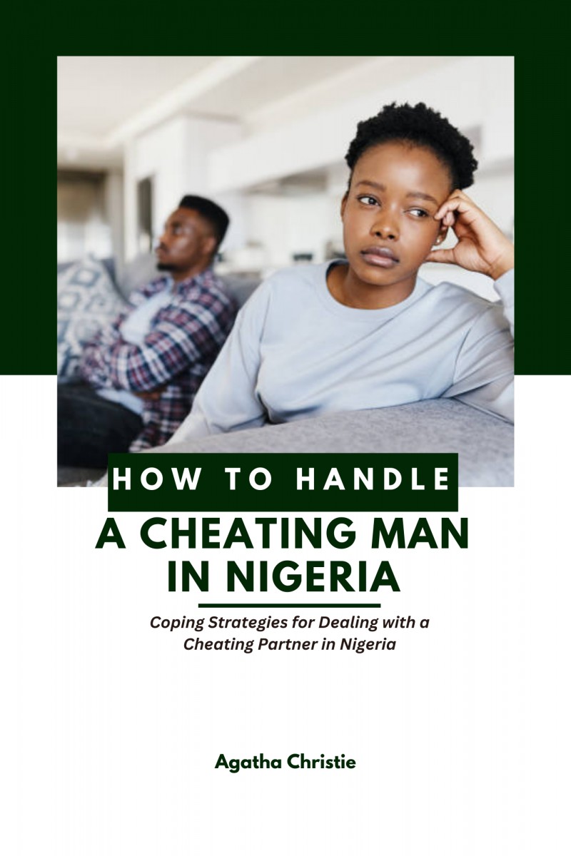 Buy HOW TO HANDLE A CHEATING MAN IN NIGERIA by Daniel Keghtor Tahav on ...
