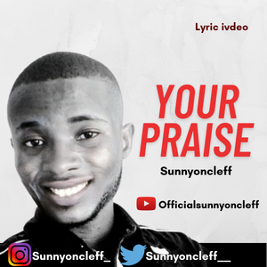Buy YourPraise lyric video by Onanubi Sunday Adekunle on Selar