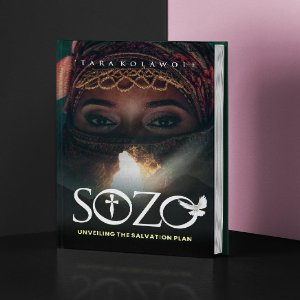 Buy Sozo: Unveiling The Salvation Plan by Tara kolawole on Selar