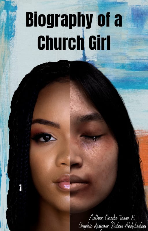 Buy Biography of a church girl (complete edition) by Tosan Orugboh on Selar