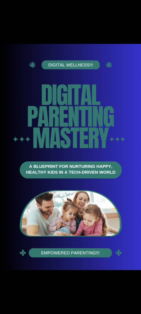 Buy DIGITAL PARENTING MASTERY by 3Jayz Digitalz on Selar