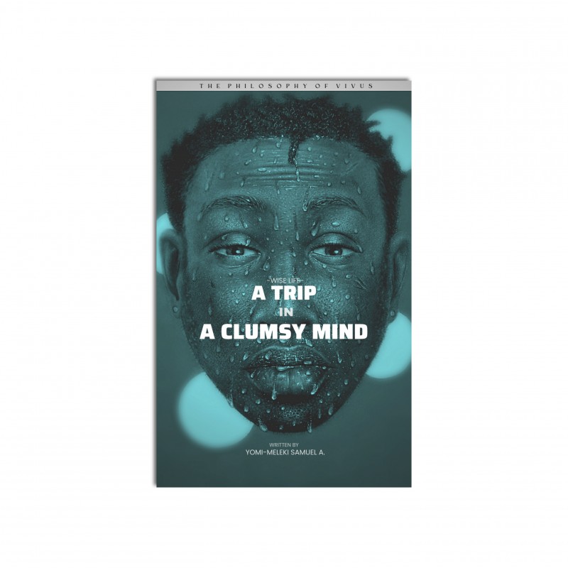 Buy A Trip in a Clumsy Mind by Samuel Yomi-Meleki on Selar