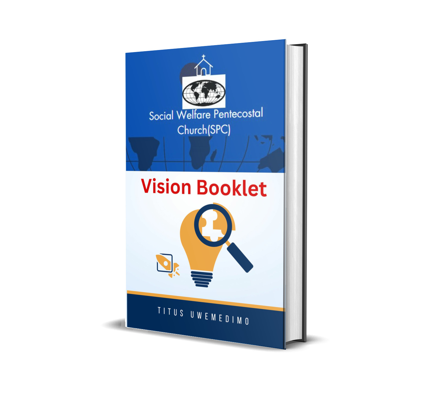 Buy Social Welfare Pentecostal Church Vision Booklet by Titus ...