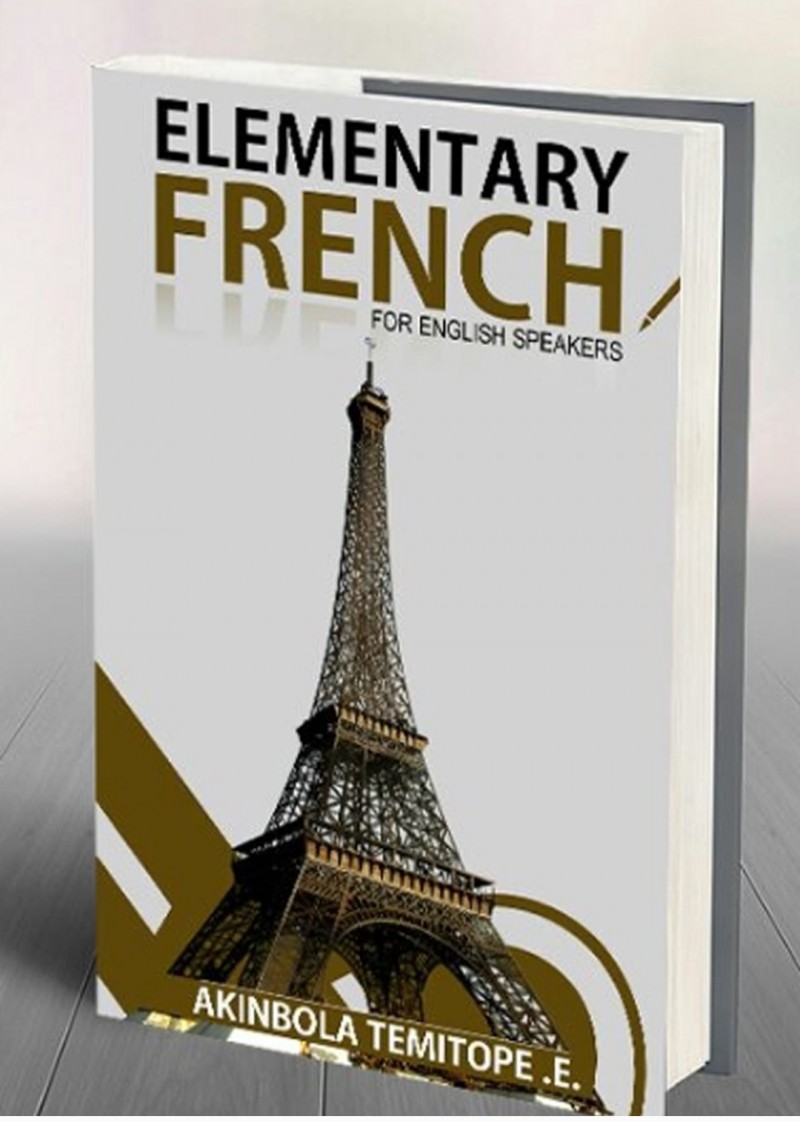 Buy ELEMENTARY FRENCH FOR ENGLISH SPEAKERS by Temitope Elizabeth ...