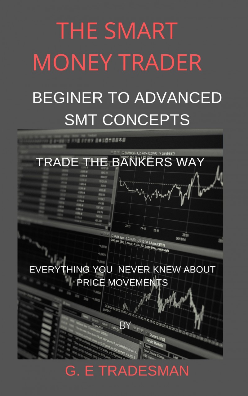 Buy The Smart Money Trader by Godwin Ebikeme Oweioma on Selar