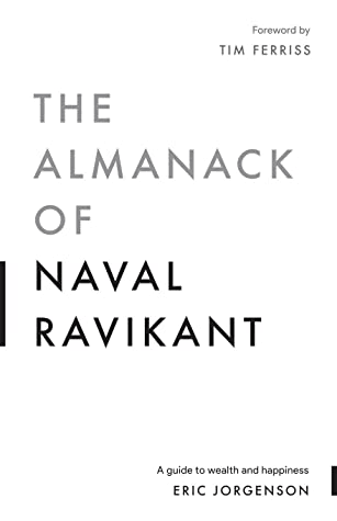 Buy The Almanack of Naval Ravikant by Treasure Books on Selar
