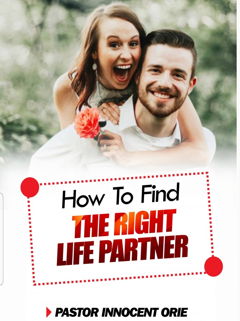 Buy HOW TO FIND THE RIGHT LIFE PARTNER by Orie Innocent on Selar