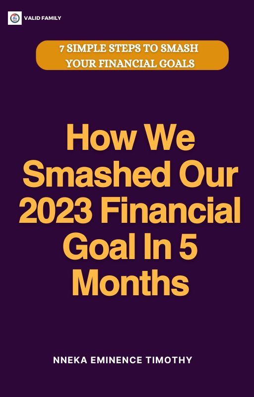 Get How We Smashed Our 2023 Financial Goal In 5 Months by Nneka Timothy ...