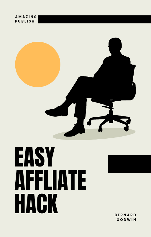 Buy Easy affliate hack by Bernard Godwin chiemelie on Selar