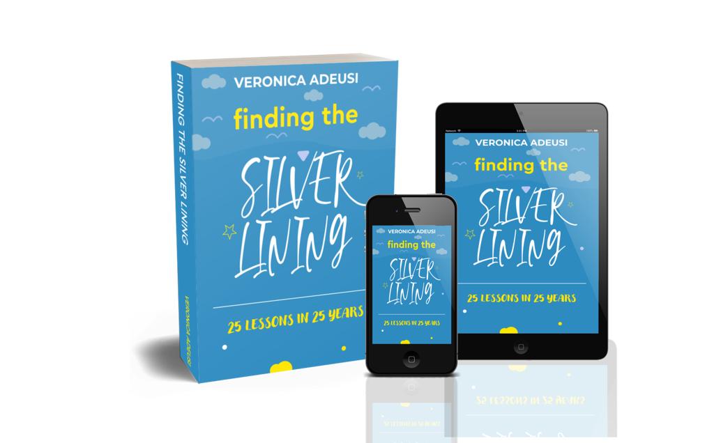 Buy Finding the Silver Lining (25 Lessons in 25 Years) by Veronica ...
