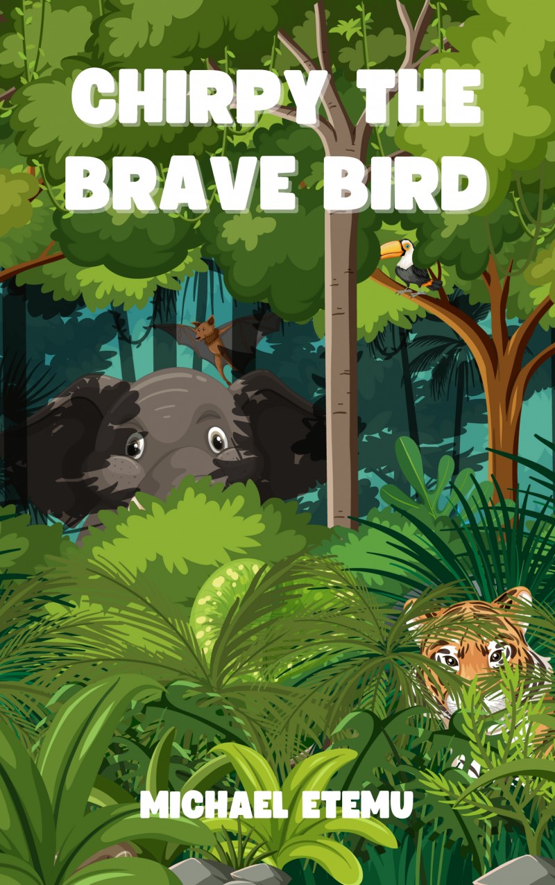Buy Chirpy the brave bird by Victory Oluchukwu Alo on Selar