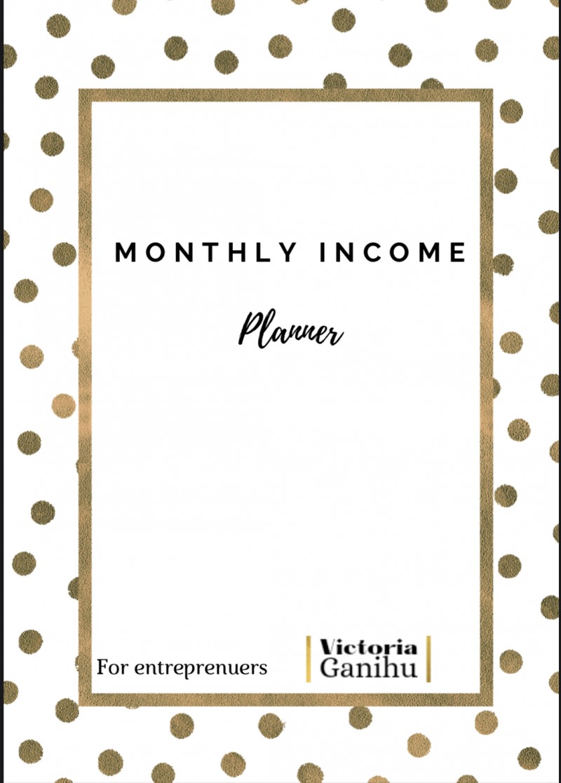 Buy Monthly Income Planner for entrepreneurs by Victoria Ganihu Online ...