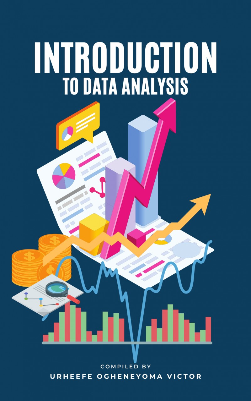 Buy INTRODUCTION TO DATA ANALYSIS by Urhefe Ogheneyoma Victor on Selar