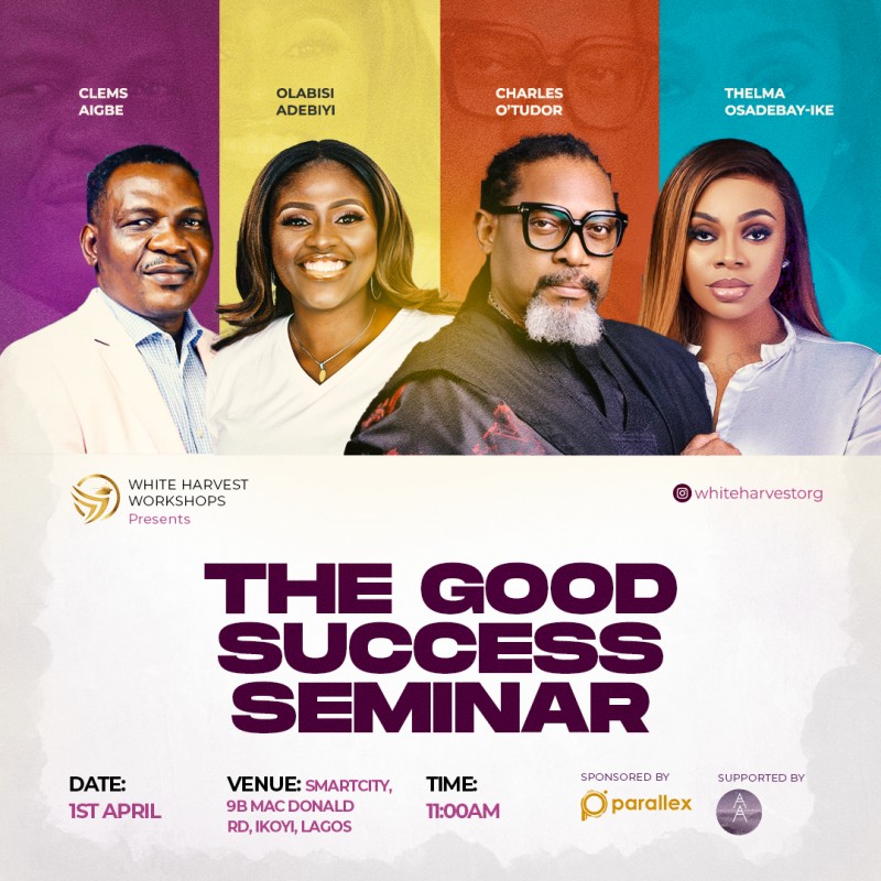 Get The Good Success Seminar Ticket by White Harvest on Selar