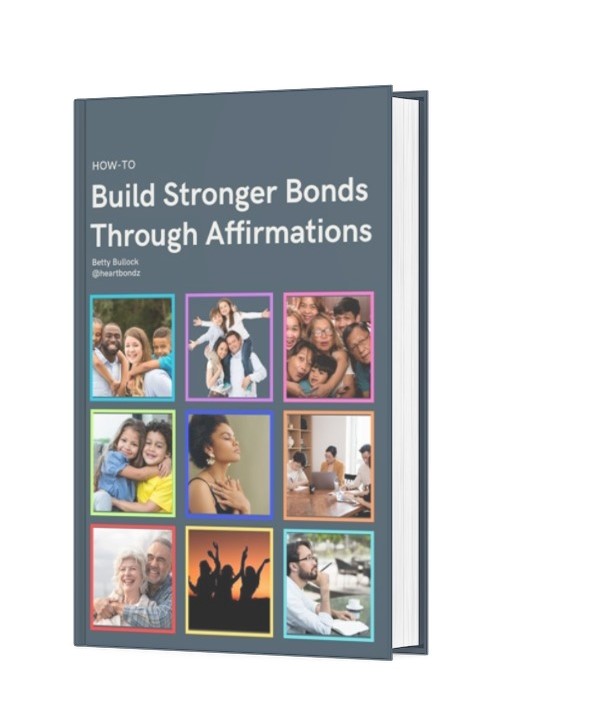 Buy How To Build Stronger Bonds Through Affirmations by Digital Mojo on ...