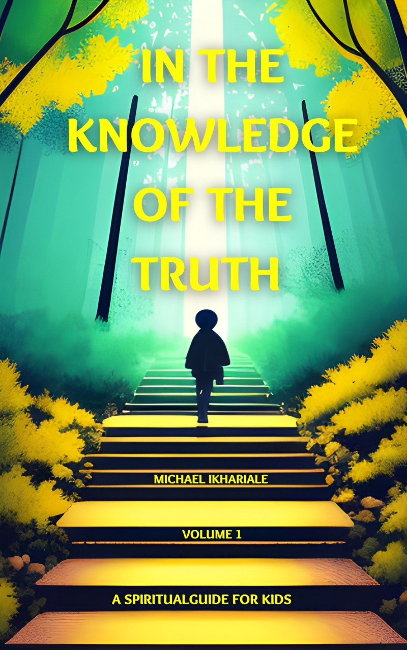 Buy In the Knowledge of the Truth by Michael Ikhariale on Selar