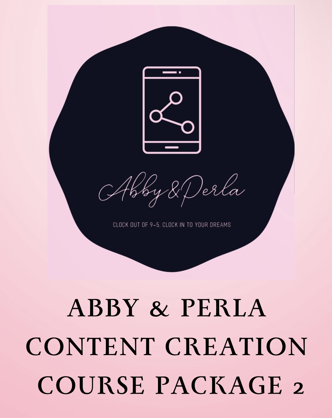 Buy Content Creation Course Package 2 by Abby & Perla Content Creation Course on Selar