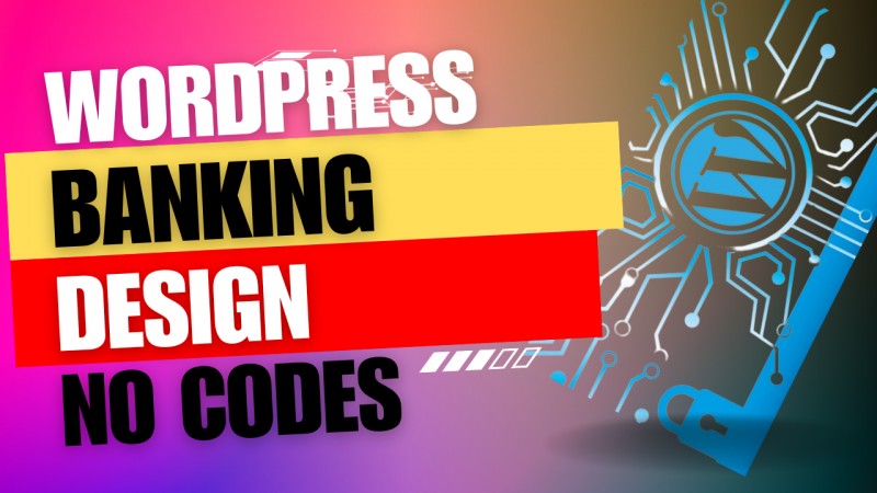 Buy Complete Video on How To Fully Designed Online Bank With WordPress No Coding by Adebayo ...