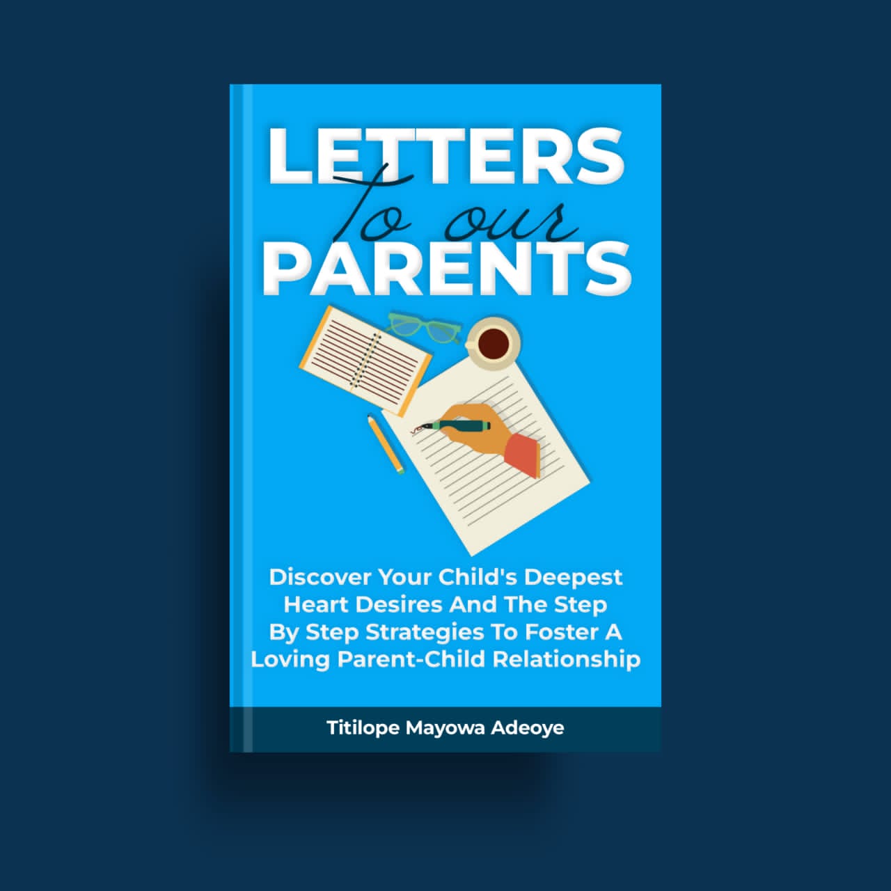 Buy LETTERS TO OUR PARENTS by Adeoye Mayowa on Selar