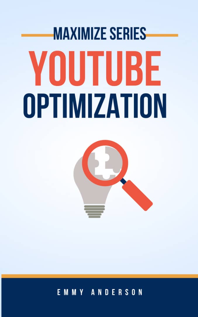 Buy Maximize: YouTube Optimization by Adeyemi Adeniyi on Selar