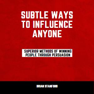 Buy SUBTLE WAYS TO INFLUENCE ANYONE by Elom Hakeem on Selar