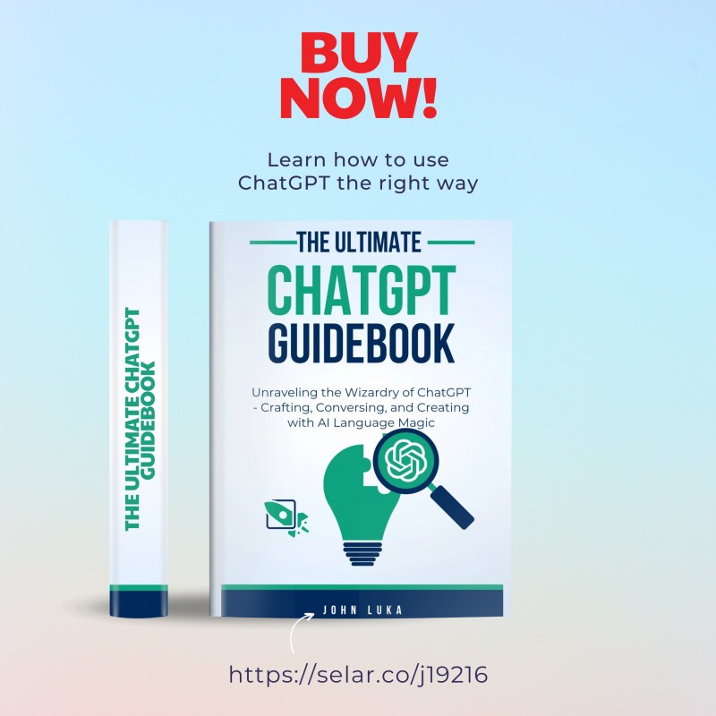 Buy The Ultimate ChatGPT Guidebook by John Luka on Selar.co