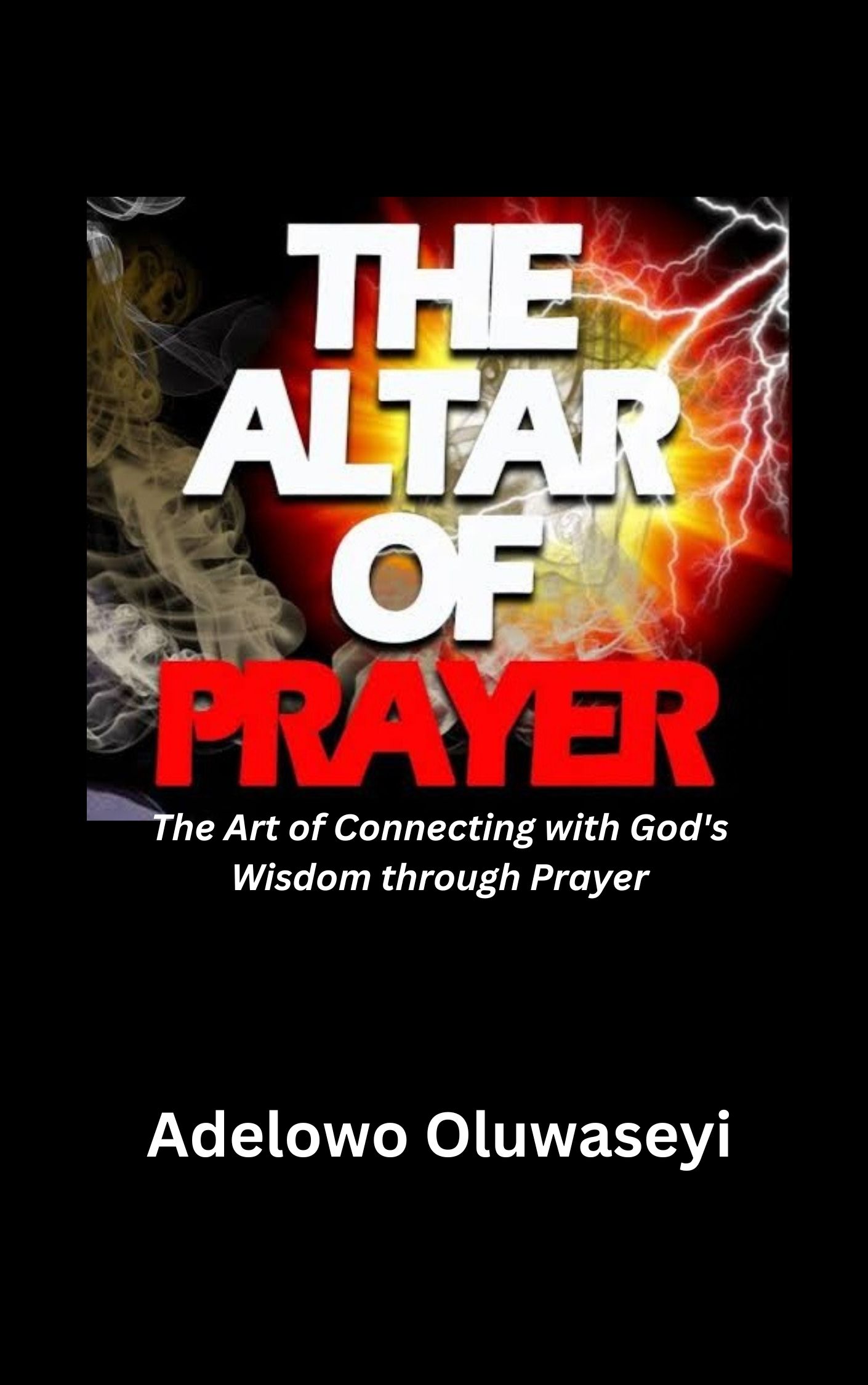 Buy The Altar of Prayer by Adelowo Oluwaseyi on Selar