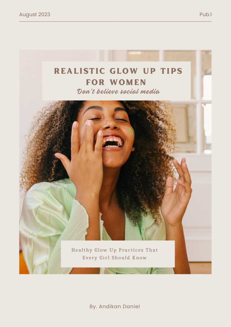 Buy Realistic Glow Up Tips For Women (Don't believe social media) by ...