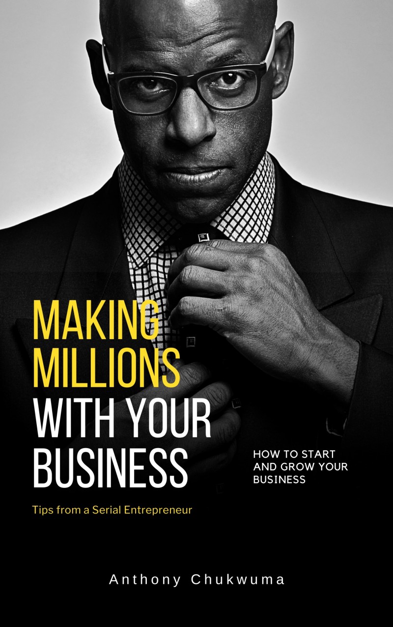 Buy Making Millions with Your Business by Anthony Chukwuma on Selar.co