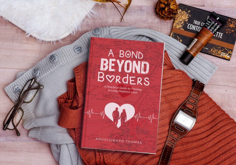 Buy A Bond Beyond Borders- A Practical Guide to Thriving in Long Distance Love by Anuoluwa ...