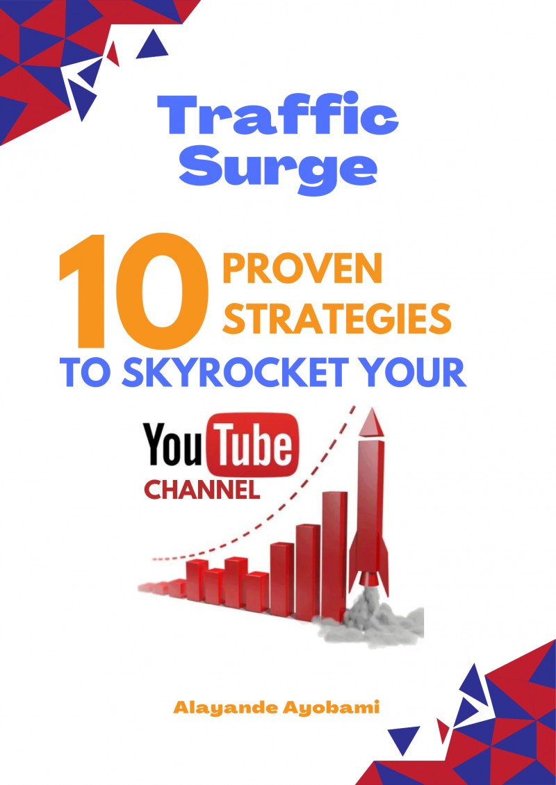 Buy Traffic Surge - 10 Proven Strategies to Skyrocket Your YouTube Channel by atd shante on Selar