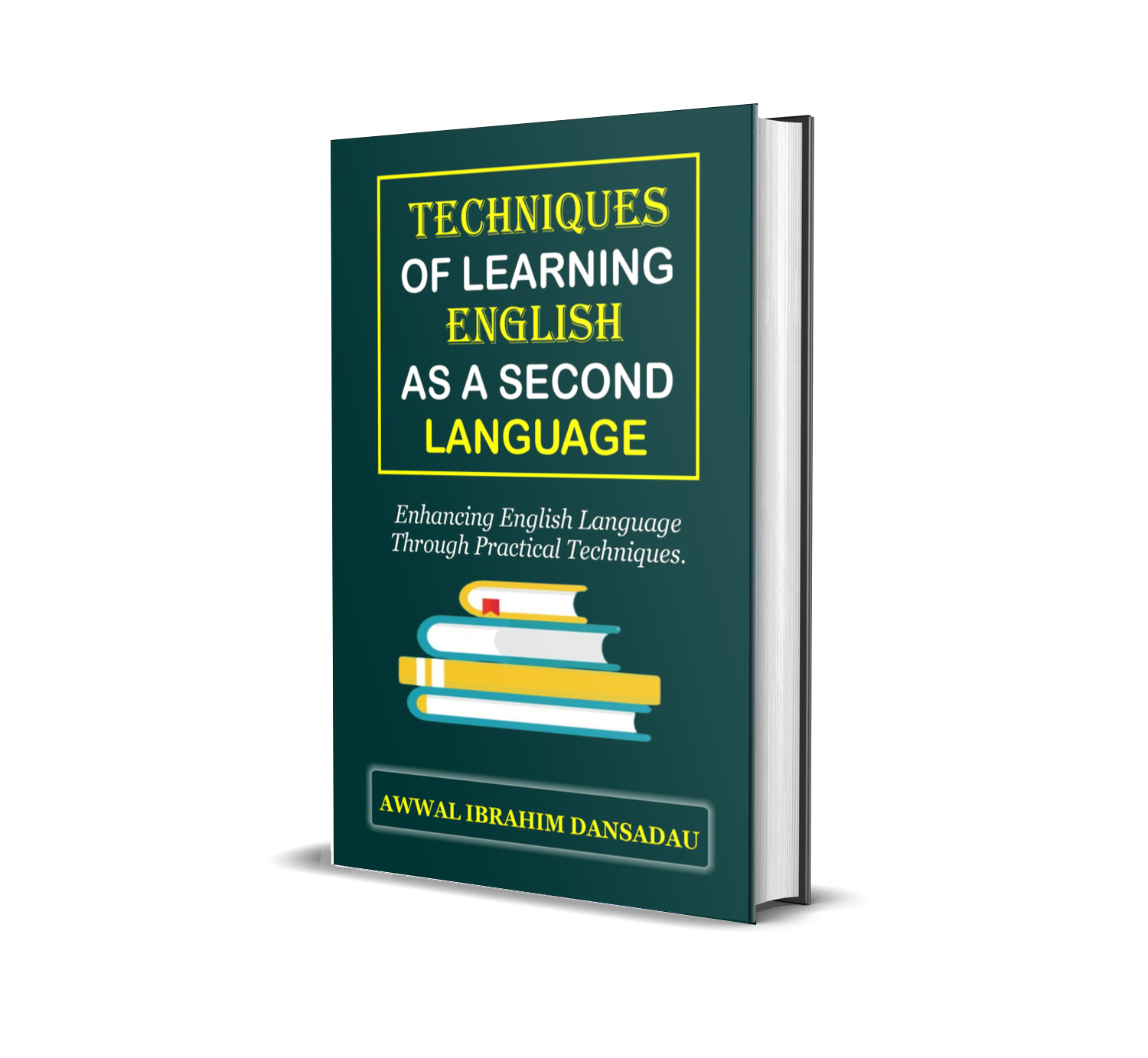 Buy Techniques of Learning English As a second Language by AWWAL IBRAHIM DANSADAU on Selar