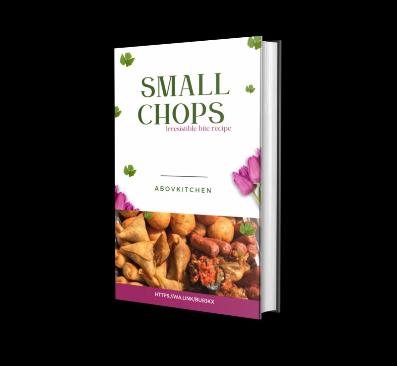 Buy Small chops recipe book by Ayoade V on Selar