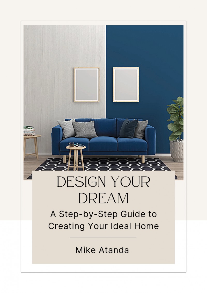 Buy Design Your Dream: A Step-by-Step Guide to Creating Your Ideal Home ...