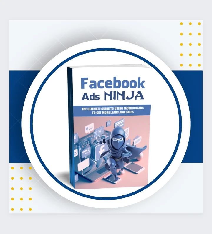 Buy Facebook Ads Ninja (113 pages) by PDF Vault on Selar