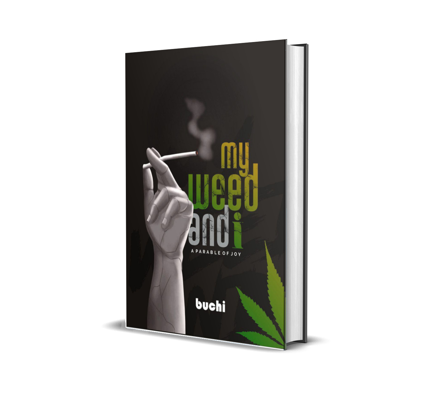 Buy MY WEED AND I by Buchi Atuonwu on Selar