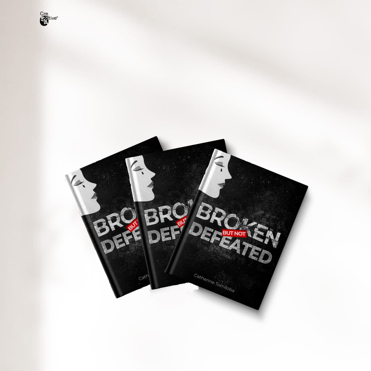 Buy Broken But Not Defeated by Catherine Tomiloba on Selar