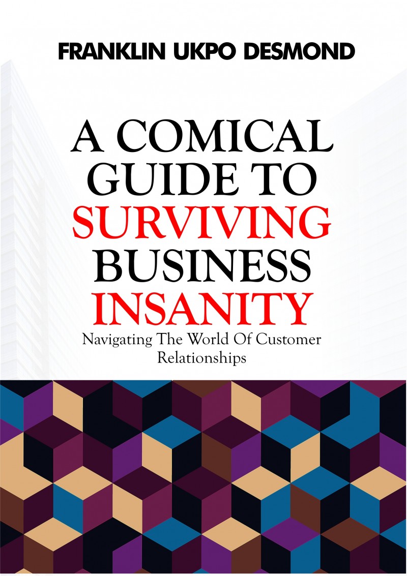 Buy A Comical Guide To Surviving Business Insanity: Navigating The ...