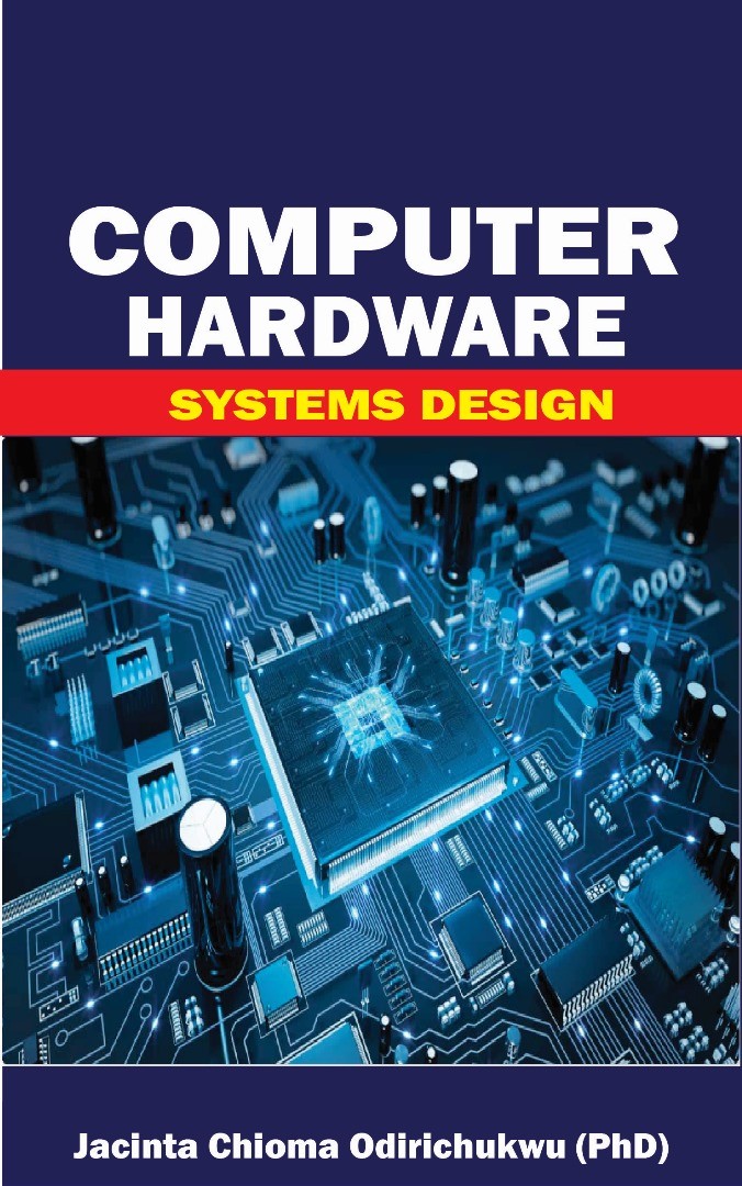 Buy Computer Hardware Systems Design by Jacinta Chioma Odirichukwu on Selar