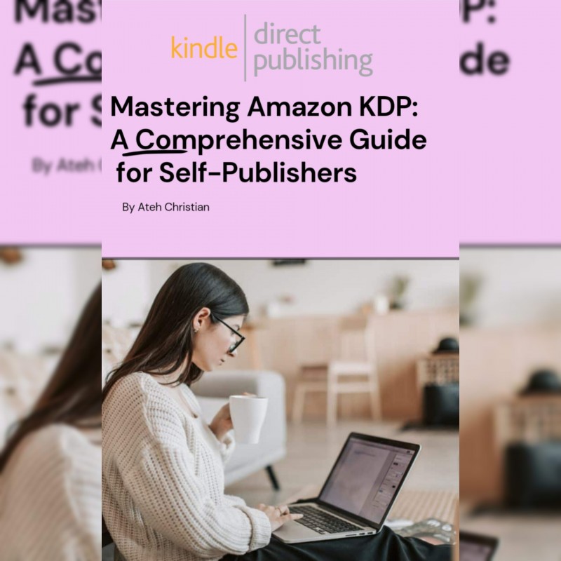 Buy A Comprehensive Guide For Amazon KDP Self-Publishing by CHRiS ATEH on Selar