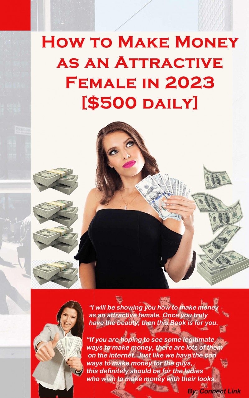Buy HOW TO MAKE $500 DAILY AS AN ATTRACTIVE LADY by Connect Link on Selar