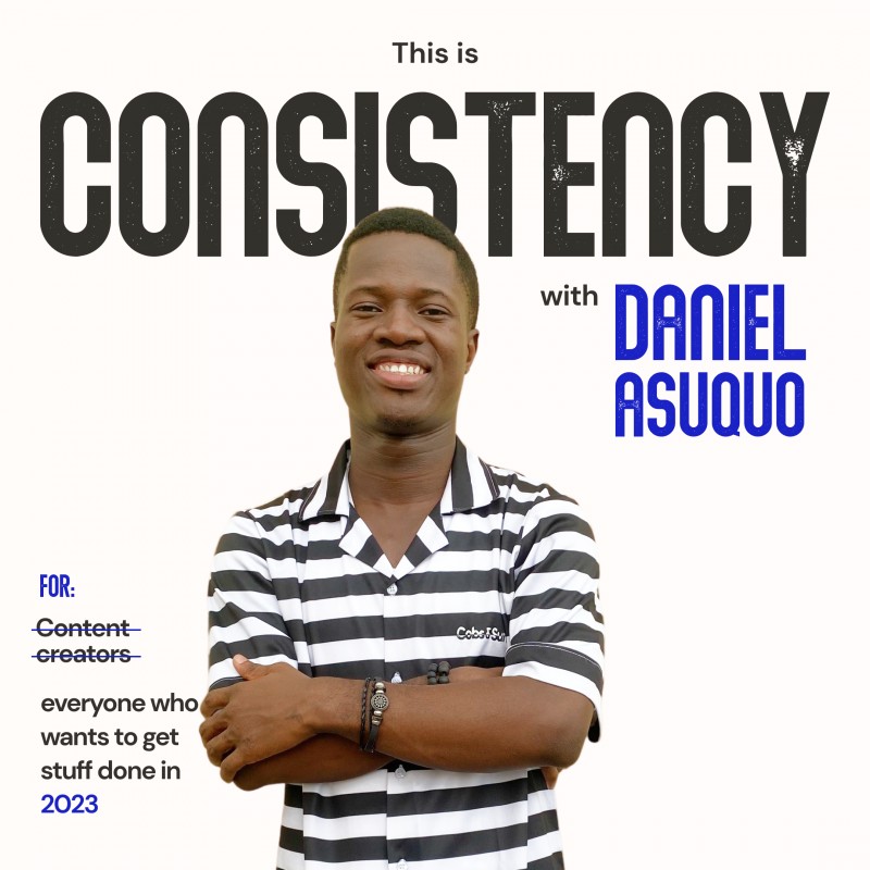 Buy This Is Consistency By Daniel Asuquo by Daniel Asuquo on Selar