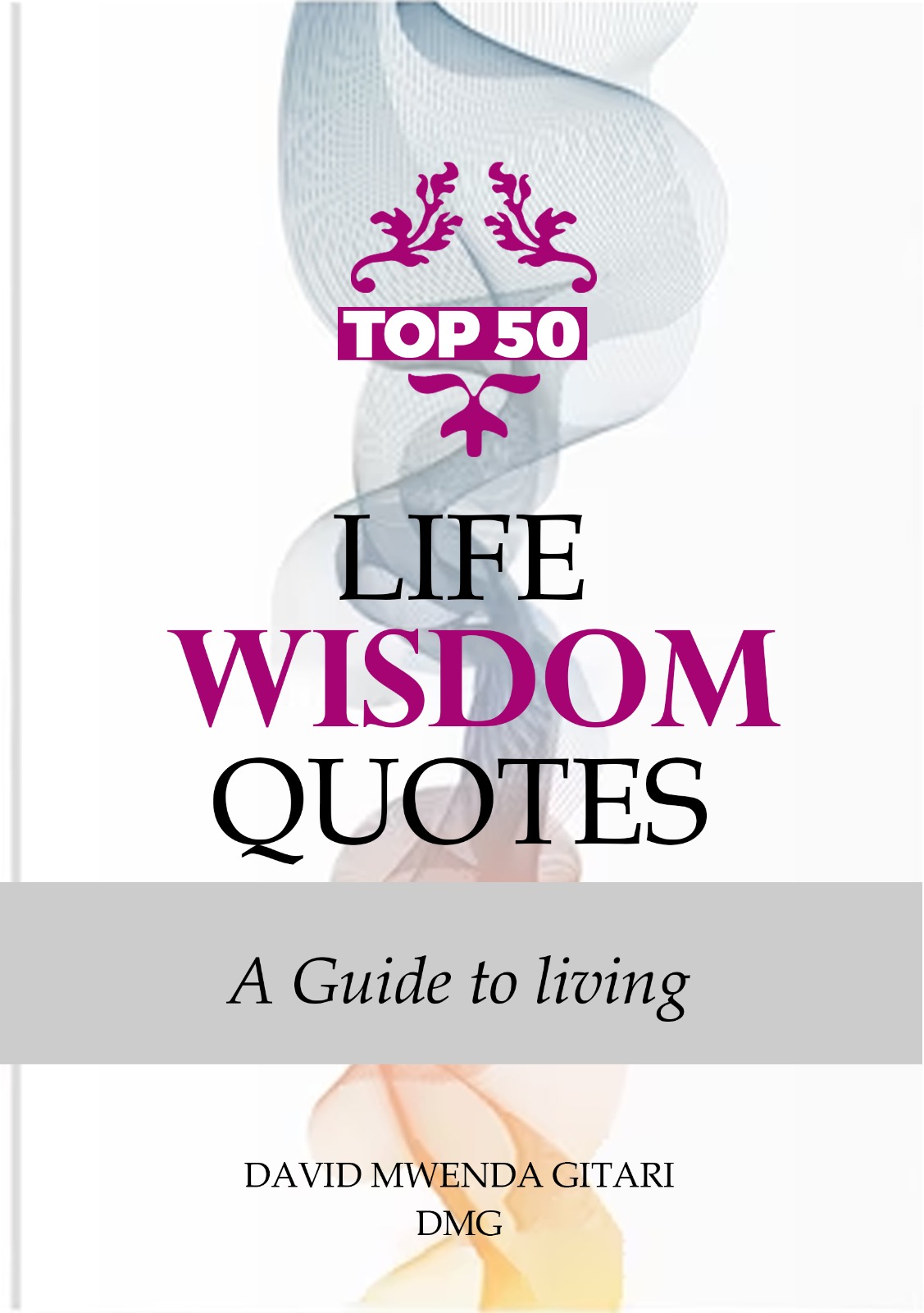 Buy Life wisdom Quotes by David Mwenda Gitari on Selar
